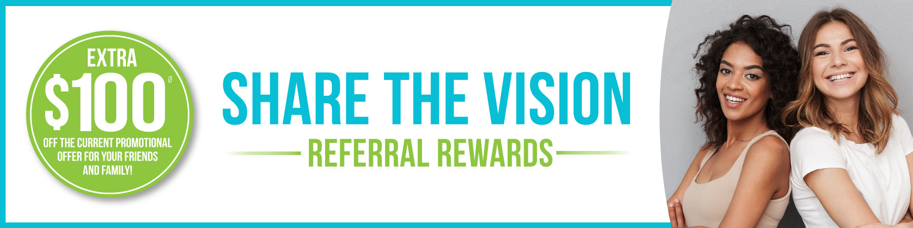 The LASIK Vision Institute’s Family & Friends Referral Program