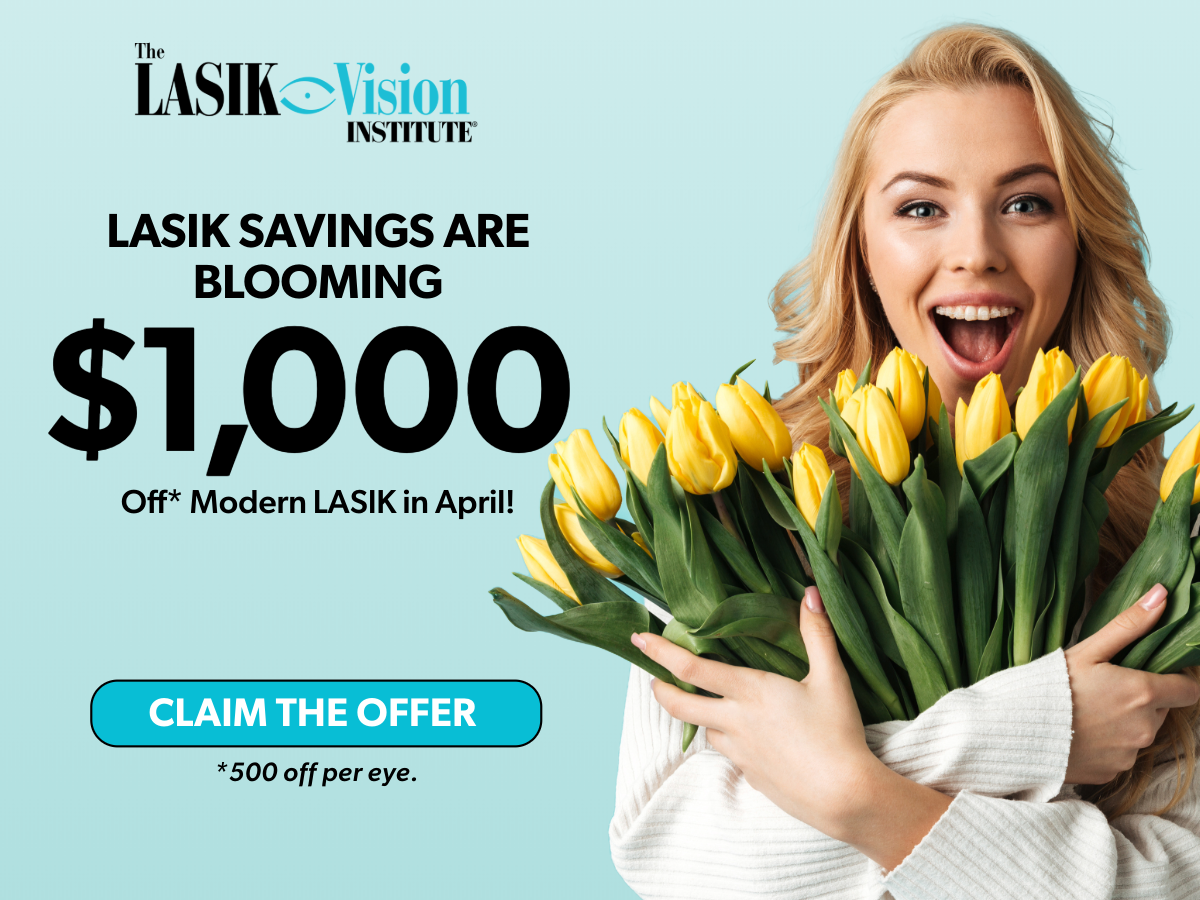 LASIK Special Savings! $1,000* OFF LASIK